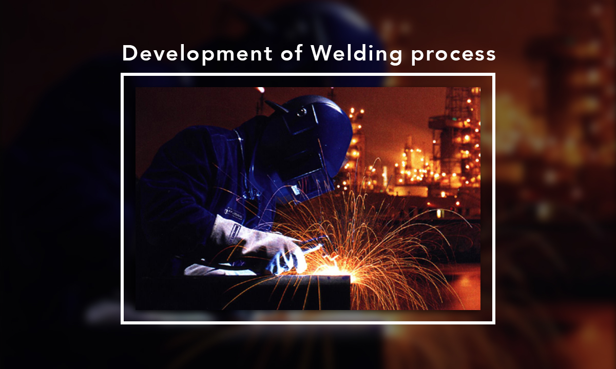 Development of Welding process - CUBII